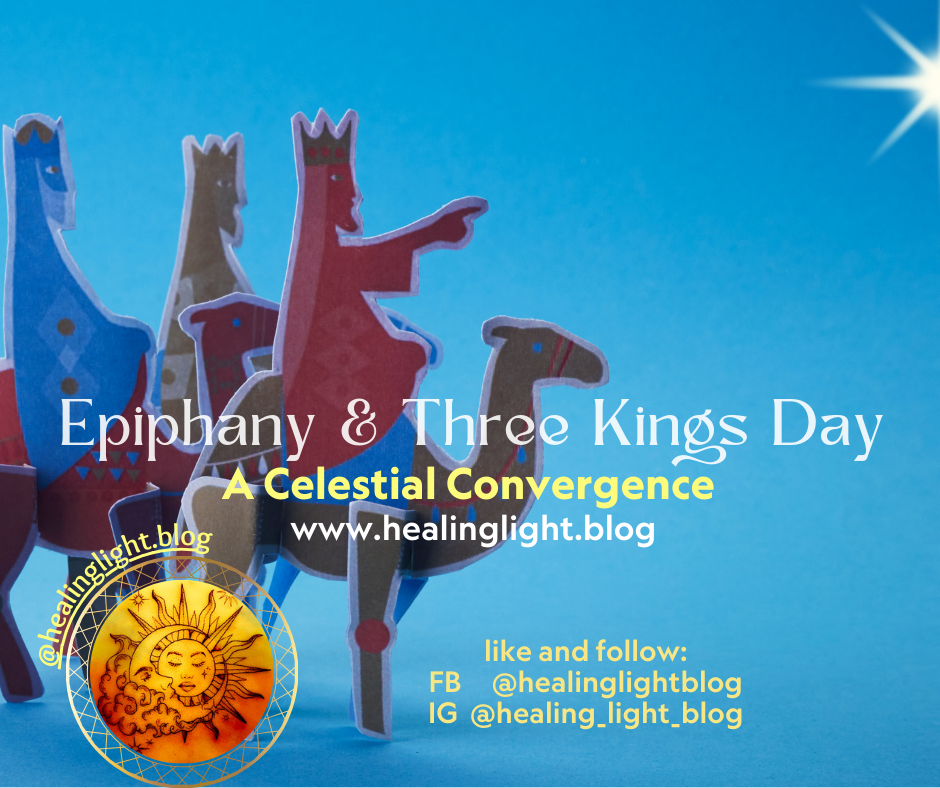 Epiphany and Three Kings Day – Healing Light