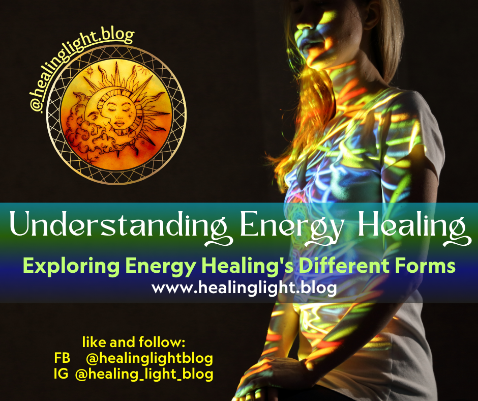 Understanding Energy Healing – Healing Light